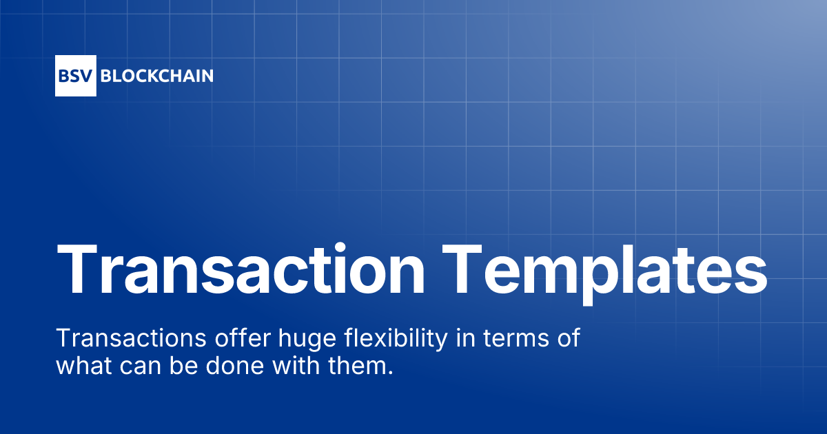 Transaction Templates | Bitcoin Protocol Documentation