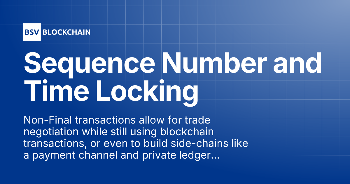 Sequence Number and Time Locking | Bitcoin Protocol Documentation
